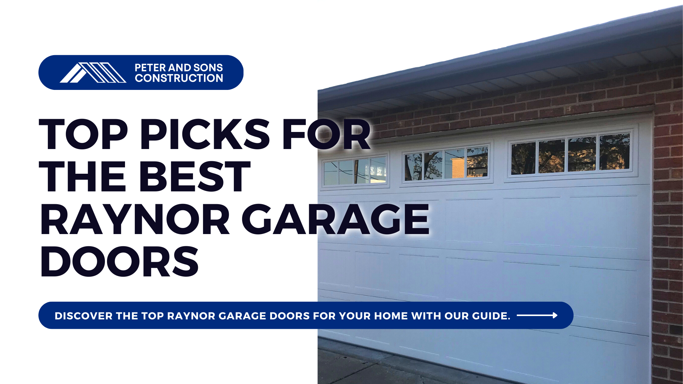 Top Picks for the Best Raynor Garage Doors | Peter and Sons